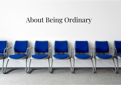 About Being Ordinary - RonnaDetrick.com